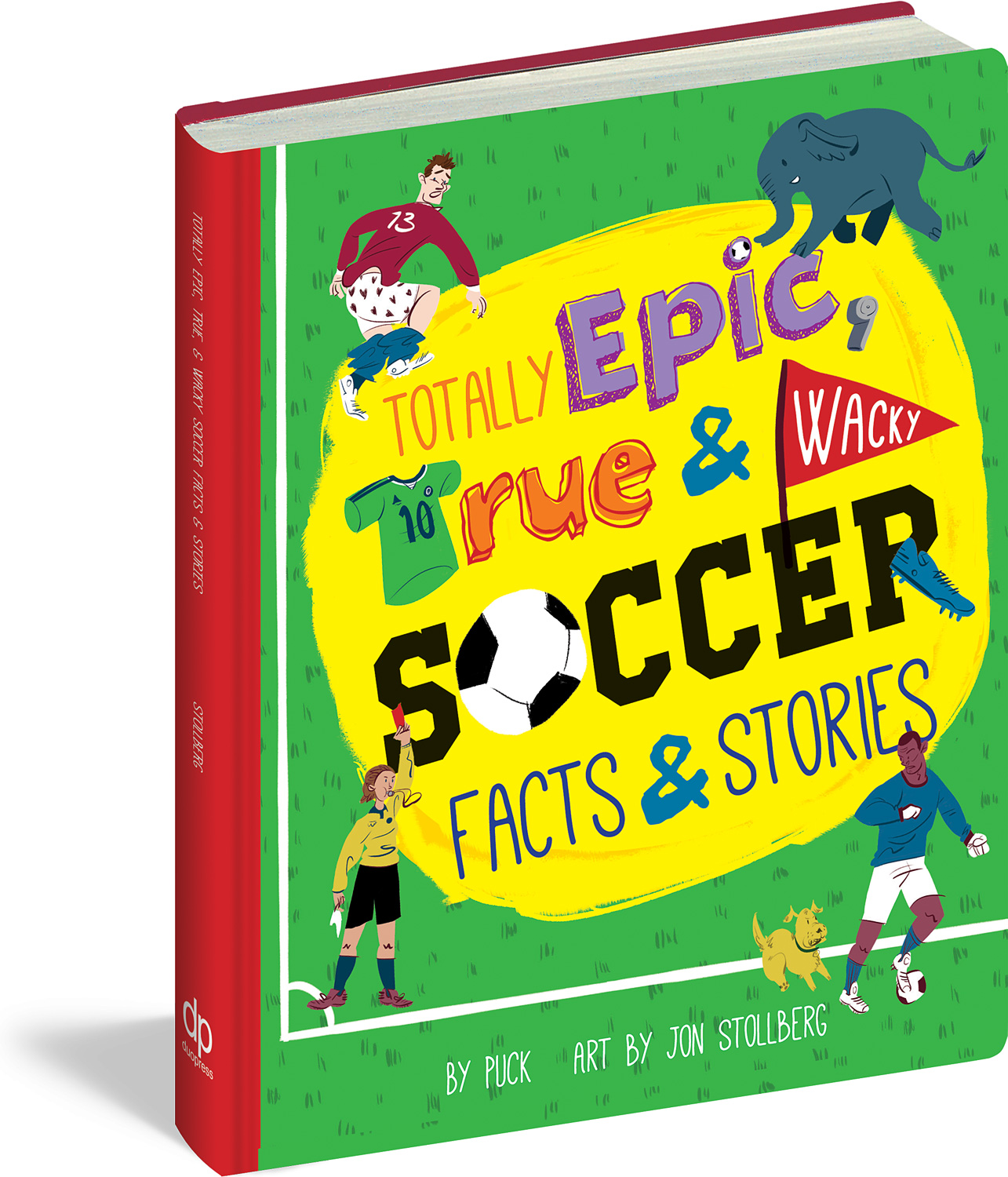 Totally Epic, True and Wacky Soccer Facts and Stories – The Children's ...